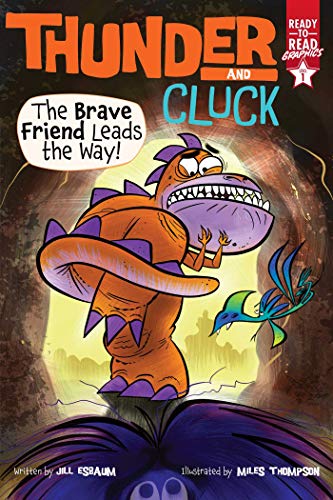 The Brave Friend Leads the Way! (Thunder and Cluck, Ready-To-Read ...