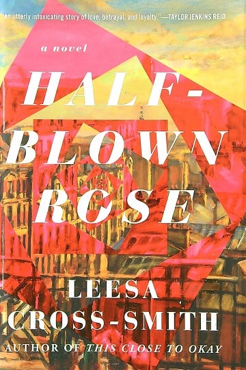 Half-Blown Rose by Leesa Cross-Smith - Book Outlet