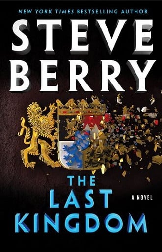 The Last Kingdom (Cotton Malone, Bk. 17) by Steve Berry - Book Outlet