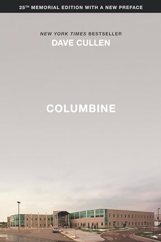 Columbine (25th Anniversary Memorial Edition) by Dave Cullen - Book Outlet