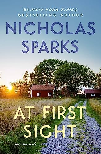 At First Sight (Jeremy Marsh & Lexie Darnell, Bk.2) by Nicholas Sparks ...