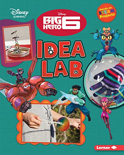 Big Hero 6 Idea Lab (Disney STEAM Projects - Disney Learning) by Niki ...