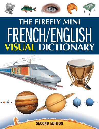 The Firefly Mini French/English Visual Dictionary (Second Edition) by Jean-Claude Corbeil - Book ...
