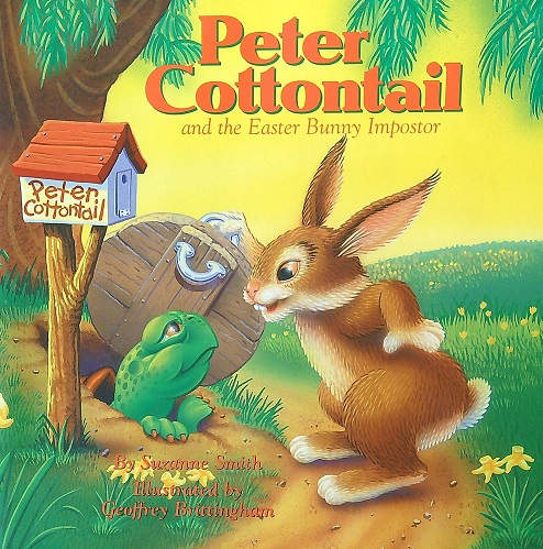 Peter Cottontail and the Easter Bunny Imposter by Suzanne Smith - Book ...
