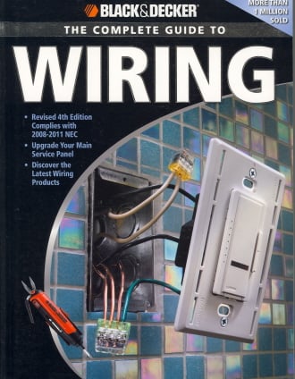 Complete Guide to Wiring (4th Edition, Black & Decker) by Creative ...
