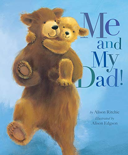 Me and My Dad! by Alison Ritchie - Book Outlet