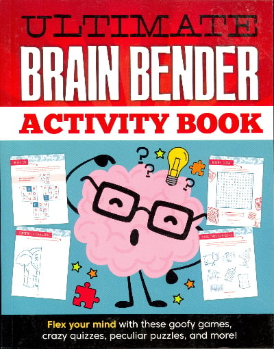 Ultimate Brain Bender Activity Book: Flex Your Mind with these Goofy ...