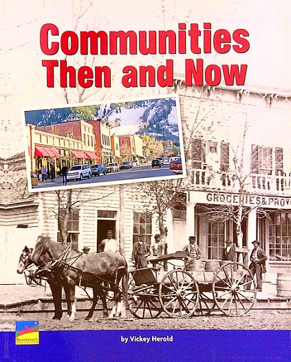 Communities Then and Now (Early Explorers, Social Studies) by Vickey ...