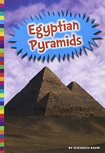Egyptian Pyramids (Ancient Wonders) by Elizabeth Raum - Book Outlet