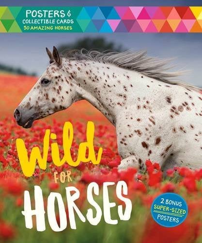 Wild for Horses: Posters & Collectible Cards Featuring 50 Amazing ...
