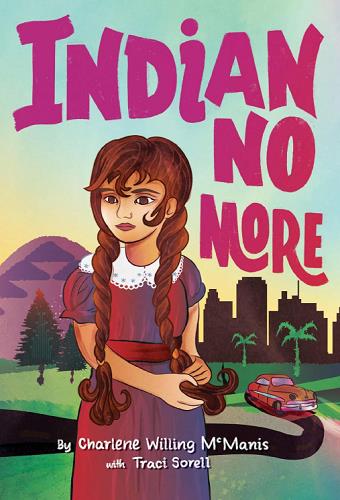 Indian No More by Charlene Willing McManis - Book Outlet
