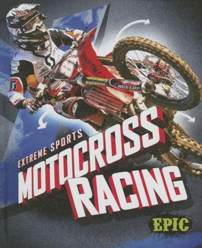 Motocross Racing (Epic, Extreme Sports) by Thomas K. Adamson - Book Outlet