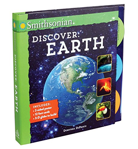 Discover: Earth (Smithsonian) by Dorothea DePrisco - Book Outlet