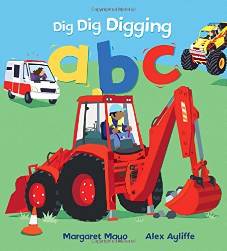 Dig Dig Digging ABC by Margaret Mayo - Book Outlet