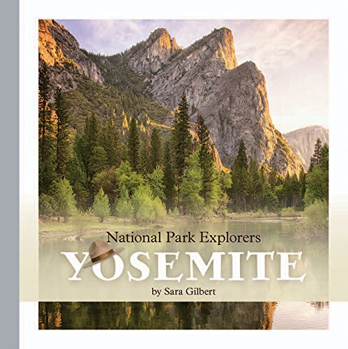Yosemite (National Park Explorers) by Sara Gilbert - Book Outlet