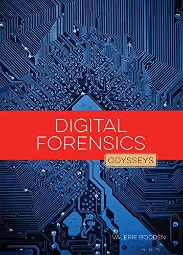 Digital Forensics (Odysseys in Crime Scene Science) by Valerie Bodden ...