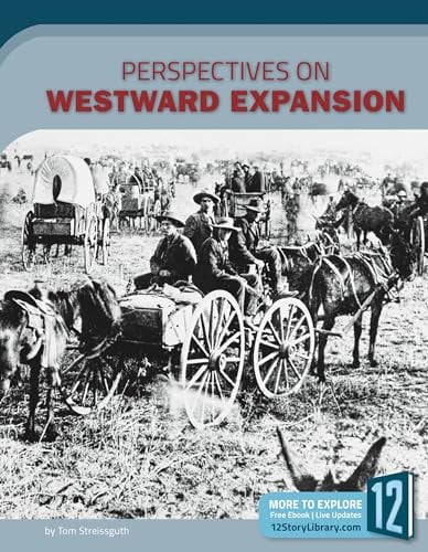 Perspectives on Westward Expansion (Perspectives on US History) by Tom ...