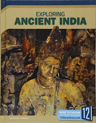 Exploring Ancient India (Exploring Ancient Civilizations) by Anne E ...
