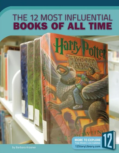 The 12 Most Influential Books of All Time by Barbara Krasner - Book Outlet