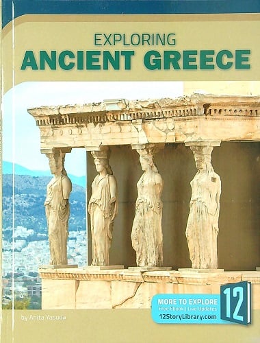 Exploring Ancient Greece (Exploring Ancient Civilizations) by Anita ...