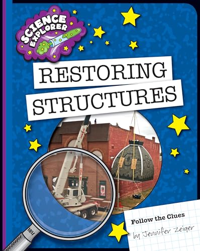 Restoring Structures (Explorer Library: Science Explorer) by Jennifer ...