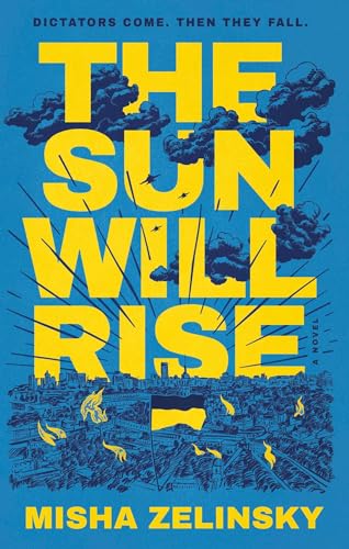 The Sun Will Rise by Misha Zelinsky - Book Outlet