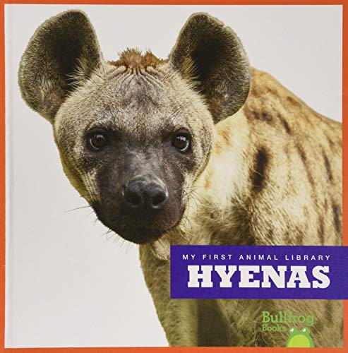 Hyenas (Bullfrog Books, My First Animal Library) by Penelope S. Nelson ...