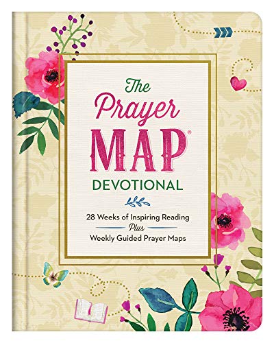 The Prayer Map Devotional: 28 Weeks of Inspiring Readings Plus Weekly ...