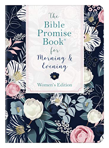 The Bible Promise Book for Morning & Evening: Women's Edition by JoAnne ...