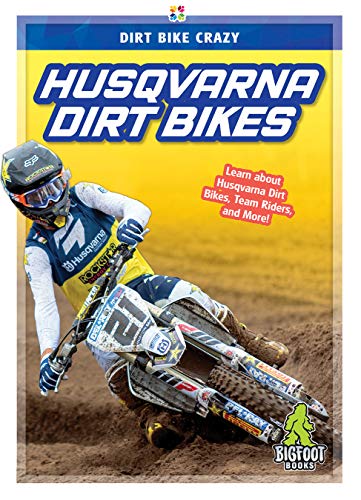 Husqvarna Dirt Bikes (Dirt Bike Crazy) by R. L. Van - Book Outlet