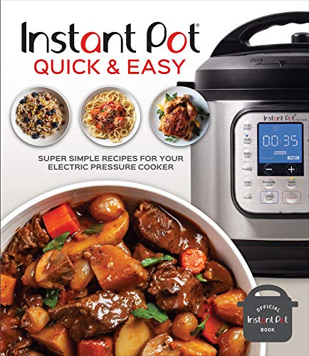 Instant Pot Quick & Easy by Ltd. Publications International - Book Outlet