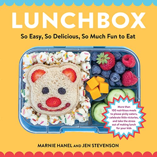 Lunchbox: So Easy, So Delicious, So Much Fun to Eat by Marnie Hanel ...