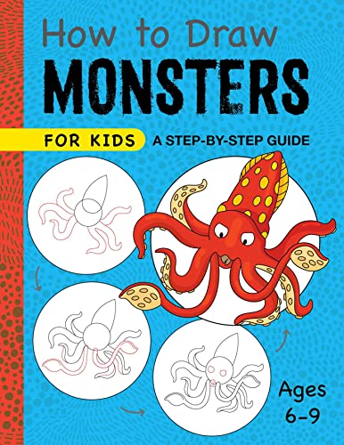 How to Draw Monsters for Kids: A Step-By-Step Guide for Kids by ...