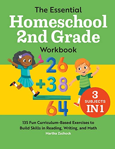 The Essential Homeschool 2nd Grade Workbook: 135 Fun Curriculum-Based ...