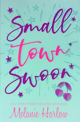 Small Town Swoon (Cherry Tree Harbor, Bk. 4) by Melanie Harlow - Book ...