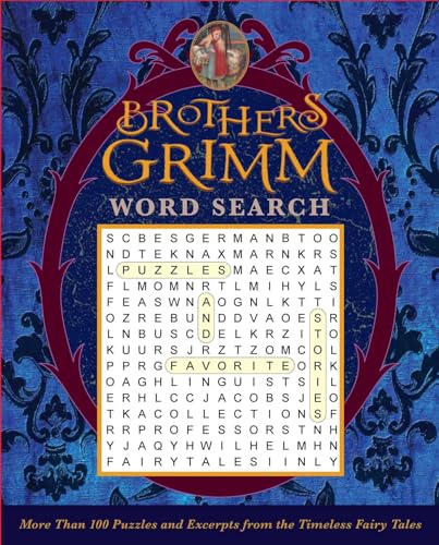 Brothers Grimm Word Search: More Than 100 Puzzles and Excerpts From the ...