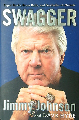 Swagger: Super Bowls, Brass Balls, and Footballs: A Memoir by Jimmy ...