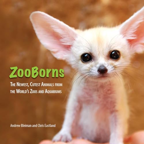 ZooBorns: The Newest, Cutest Animals From the World's Zoos and ...