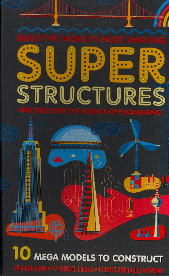 Super Structures: 10 Mega Models to Construct - QEB Publishing, Inc ...