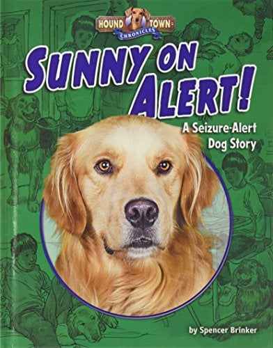 Sunny on Alert! A Seizure-Alert Dog Story (Hound Town Chronicles) by ...