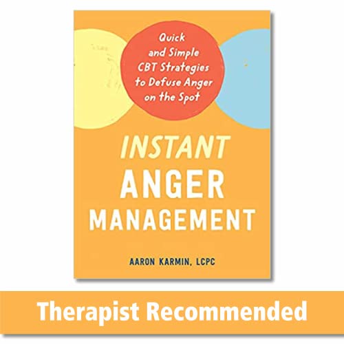 Instant Anger Management: Quick and Simple CBT Strategies to Defuse ...