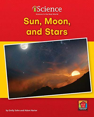 Sun, Moon, and Stars (Iscience) by Emily Sohn - Book Outlet