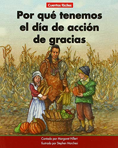 Por Que Tenemos El Día De Accion De Gracias? (Cuentos Faciles) by ...