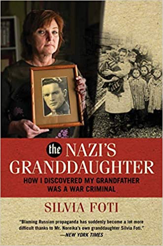 The Nazi's Granddaughter: How I Discovered My Grandfather was a War ...