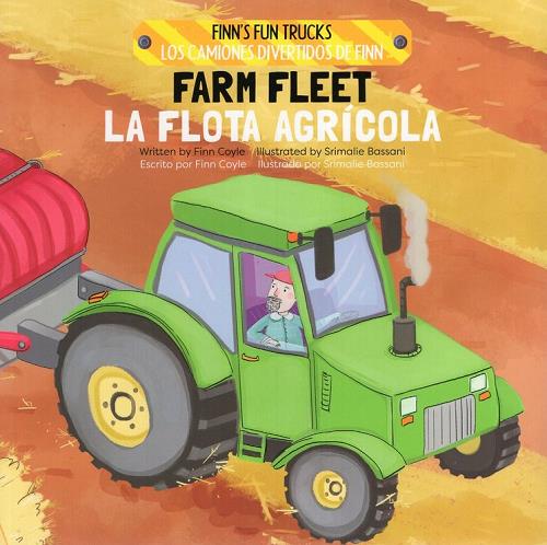 Farm Fleet/La Flota Agricola (Finn's Fun Trucks/Los Camiones Divertidos ...