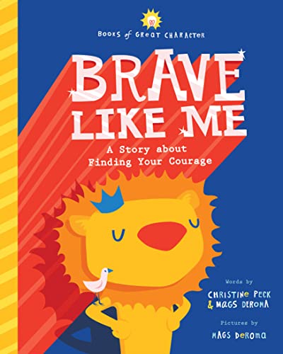 Brave Like Me: A Story about Finding Your Courage (Books of Great ...