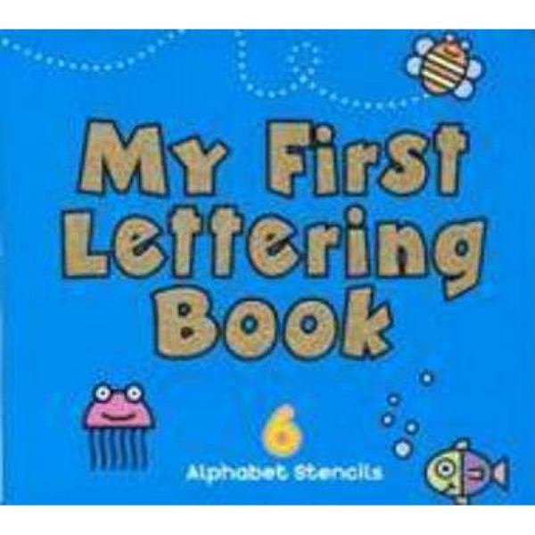 My First Lettering Book (Alphabet Stencils) by The Five Mile Press ...