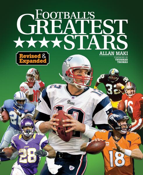 Football's Greatest Stars (Revised & Expanded) by Allan Maki - Book Outlet