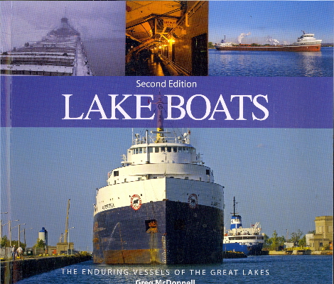 Lake Boats: The Enduring Vessels of the Great Lakes (Second Edition) by ...