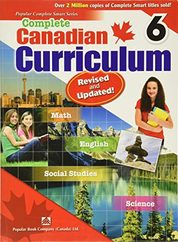 Complete Canadian Curriculum (Revised and Updated! Grade 6) by Popular ...